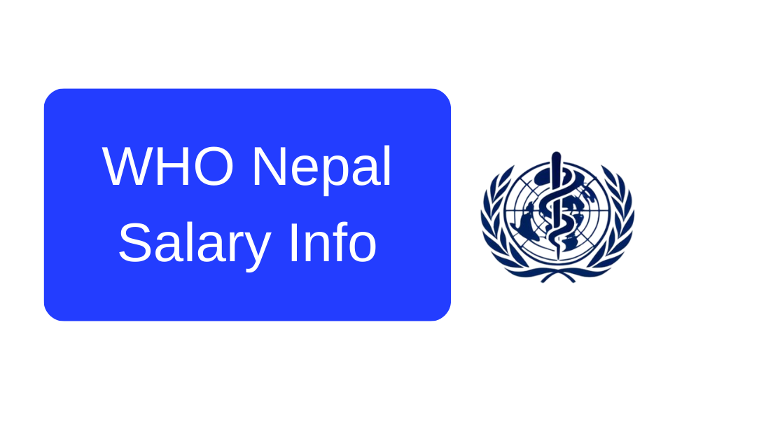 Understanding WHO Nepal's Salary Structure and Job Categories (Updated ...